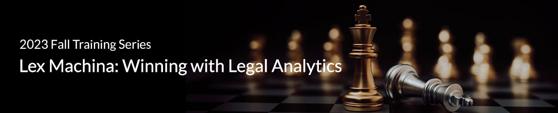 Lex Machina: Winning with Legal Analytics